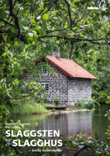 Slaggsten & slagghus : unika kulturskatter – Slöjdmagasinet